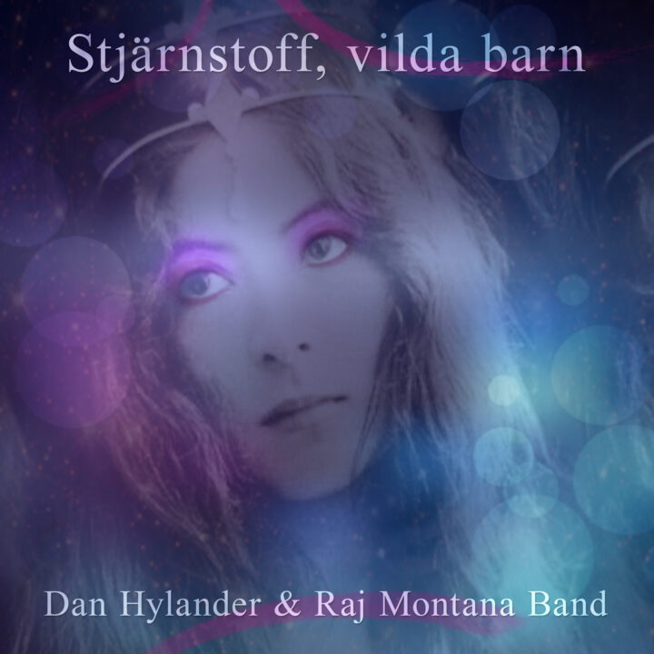 Stjärnstoff, vilda barn - Dan Hylander